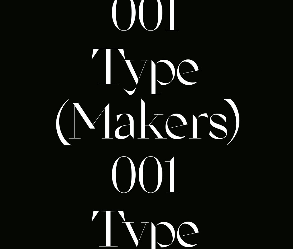 Type Makers 001 x Ariel Di Lisio | Brands&People